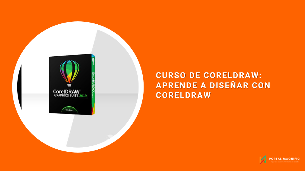 Curso de CorelDraw: Aprende a diseñar con CorelDraw - Blog Portal Magnific Curso de CorelDraw: Aprende a diseñar con CorelDraw - Blog Portal Magnific