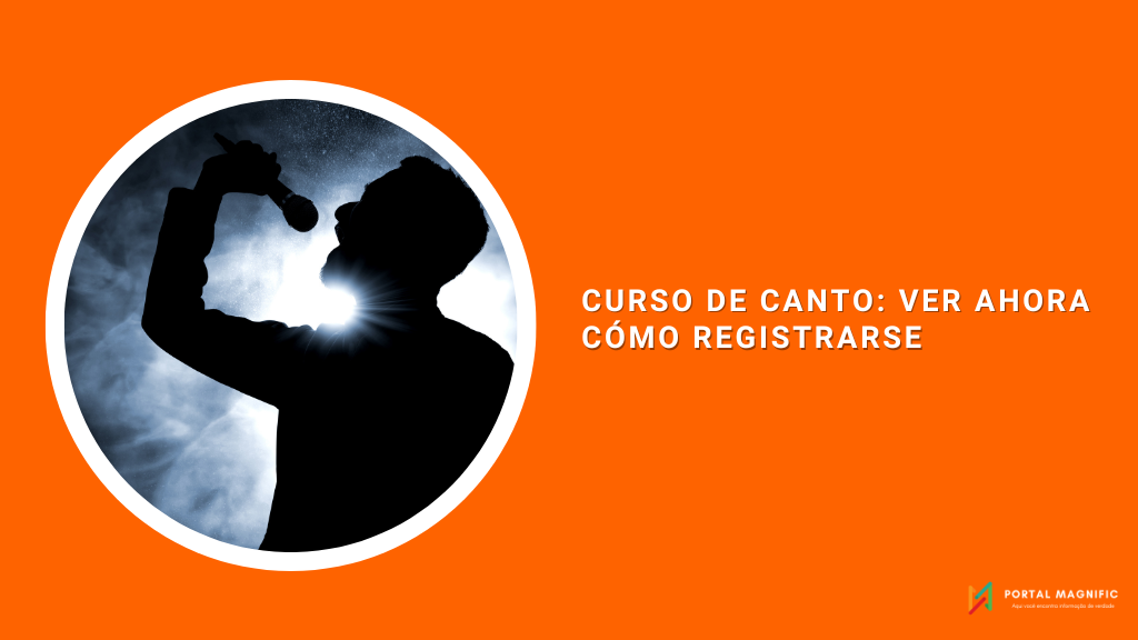 Curso de canto: ver ahora cómo registrarse - Blog Magnific