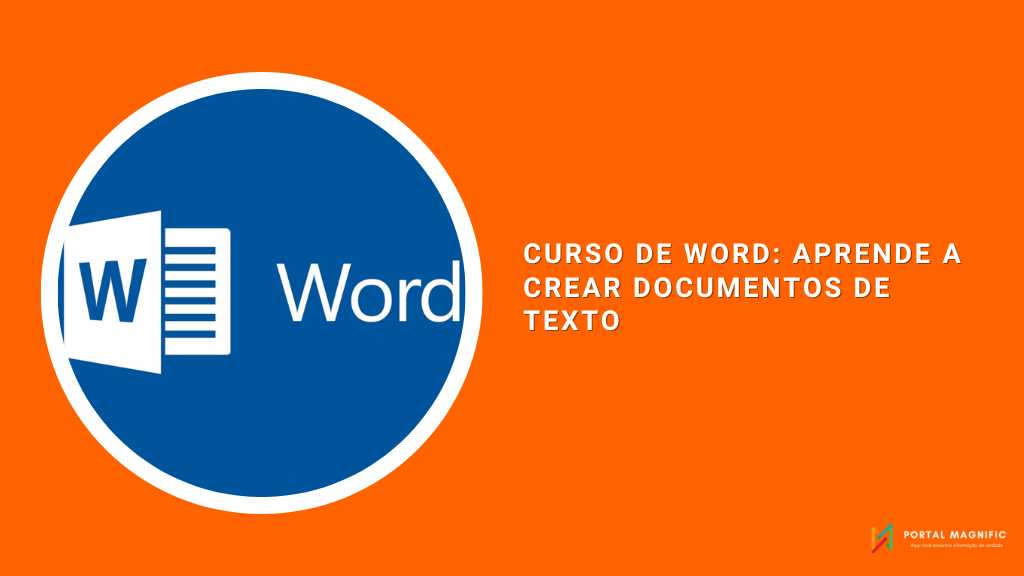 Curso de Word: Aprende a crear documentos de texto - Blog Portal Magnific