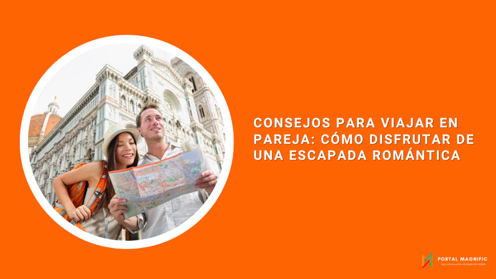 Consejos para viajar con la familia: cómo planificar un viaje inolvidable - Blog Portal Magnific