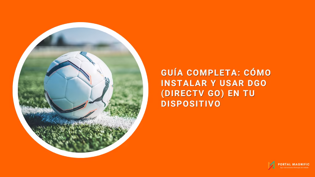 Guía Completa: Cómo Instalar y Usar DGO (DirecTV GO) en tu Dispositivo ...